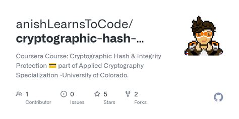 Github Anishlearnstocodecryptographic Hash Integrity Protection Coursera Course