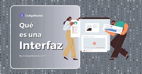 ¿qué Es Una Interfaz Explicación Sencilla Codigonautas