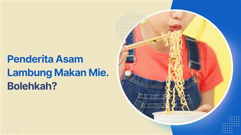 Apakah Asam Lambung Boleh Makan Mie Ayam Atau Mie Instan