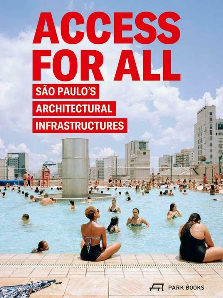 Access For All Sao Paulos Architectural Infrastructures Lepik