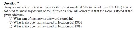 solved question 7 using a mov w instruction we transfer the