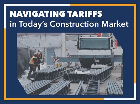 Navigating Tariffs And Material Uncertainty In Todays Construction