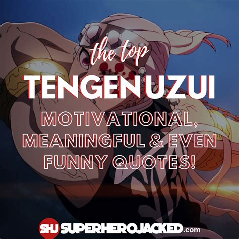 Top Ten Tengen Uzui Quotes The Best Tengen Quotes