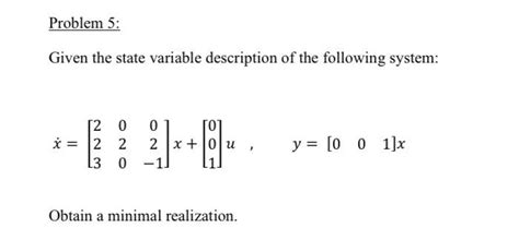 solved problem 5 given the state variable description of