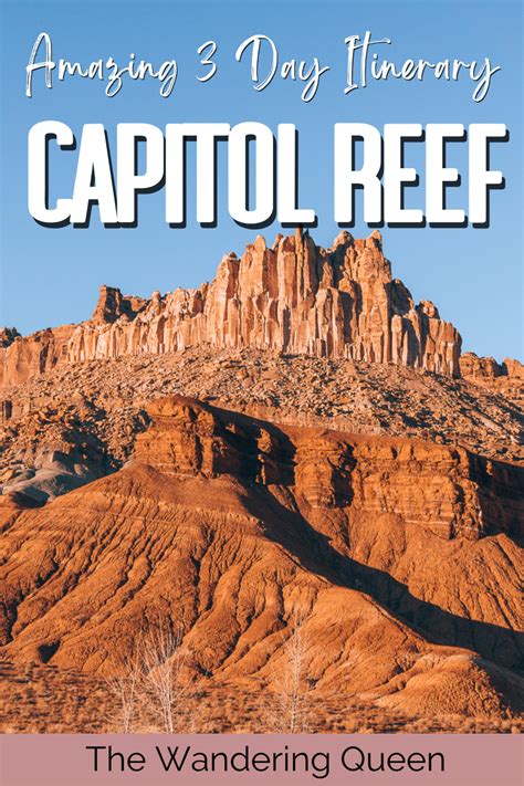 Amazing Capitol Reef National Park Itinerary 3 Days Top Hikes