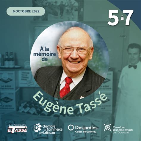 5 à 7 À La Mémoire Deugène Tassé Chambre De Commerce De Gatineau