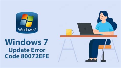 Troubleshoot Windows 7 Update Error Code 80072efe Softrar