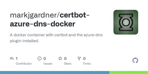 GitHub Markjgardner Certbot Azure Dns Docker A Docker Container With Certbot And The Azure