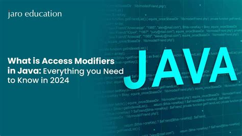 Your Go To Guide For Access Modifiers In Java