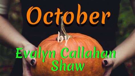 October By Evalyn Callahan Shaw Youtube