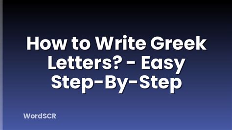 How To Write Greek Letters Easy Step By Step Wordscr