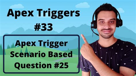 33 Apex Trigger Question 25 Apex Trigger Scenario Based Interview