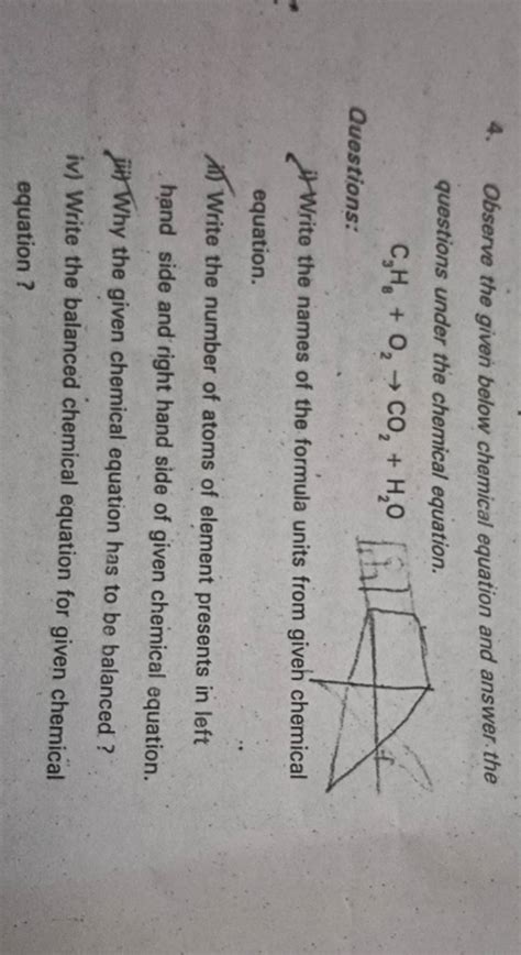 observe the given below chemical equation and answer the questions under