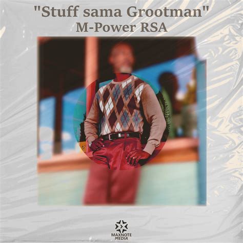 Stuff Sama Grootman Extended Mix M Power Rsa Maxnote
