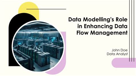 Data Modellings Role In Enhancing Data Flow Management Ppt Outline At