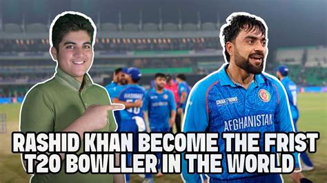 راشید خان په شل اوریز کربکټ کې غوره توپ اچوونکې شو Youtube