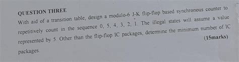 Solved QUESTION THREE With Aid Of A Transition Table Design Chegg
