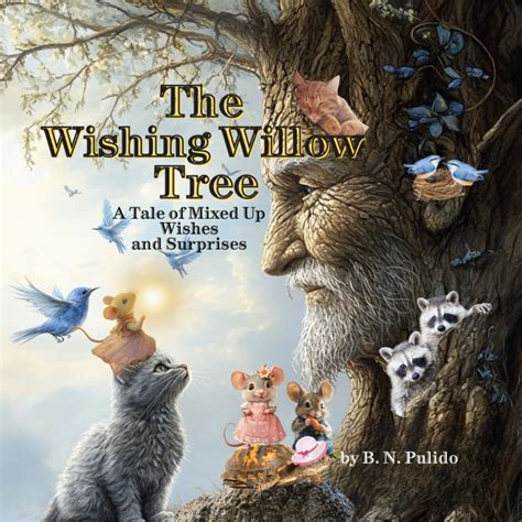 The Wishing Willow Tree A Tale Of Mixed Up Wishes And Surprises