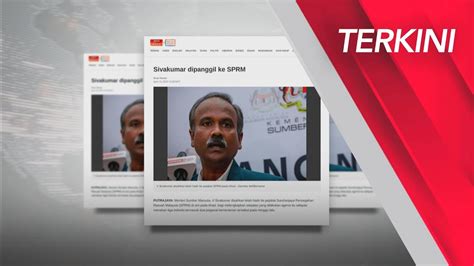 [terkini] Menteri Sumber Manusia V Sivakumar Dipanggil Ke Sprm Youtube