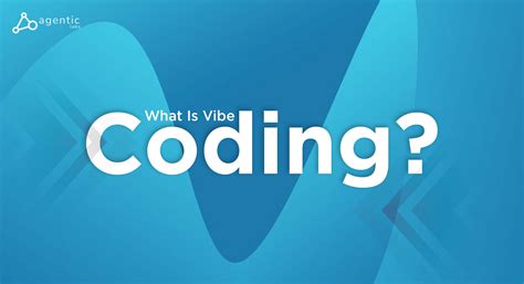 What Is Vibe Coding