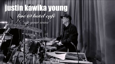 Randy Cooke Drums Sip Your Wine Justin Kawika Young Youtube