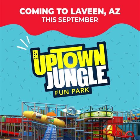 Uptown Jungle Fun Parks On Linkedin We Are Excited To Announce A New