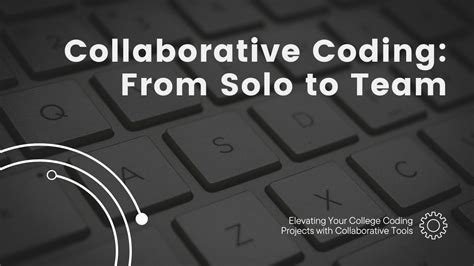 Collaborative Coding Building And Managing A Team Project From Scratch