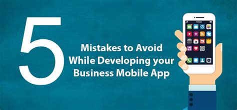 Mistakes To Avoid While Developing Your Business Mobile App