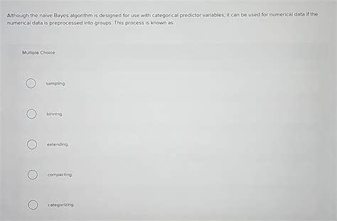 Solved Although The Naïve Bayes Algorithm Is Designed For