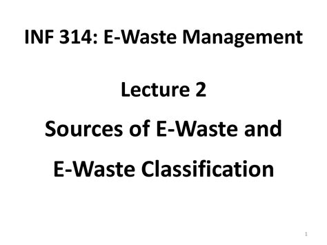 Solution Inf 314 Lecture2 Sources Of E Waste And E Waste