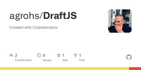 Github Agrohsdraftjs Created With Codesandbox