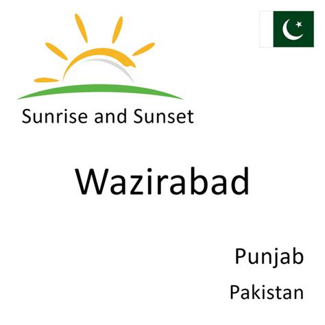 Sunrise And Sunset Times In Wazirabad Punjab Pakistan
