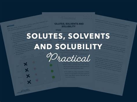 Solutes Solvents And Solubility Practical Teaching Resources