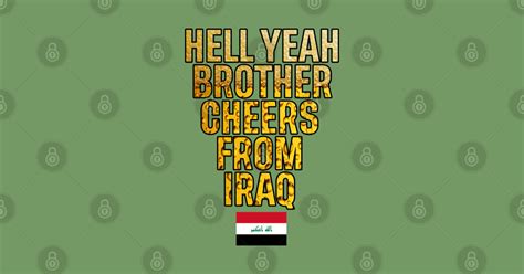 Hell Yeah Brother Cheers From Iraq Memes Sticker Teepublic