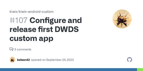 Configure And Release First Dwds Custom App · Issue 107 · Kiwixkiwix