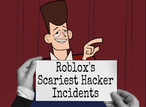 Top Roblox S Scariest Hacker Incidents Roblox Amino