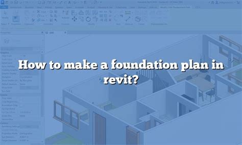 How To Make A Foundation Plan In Revit