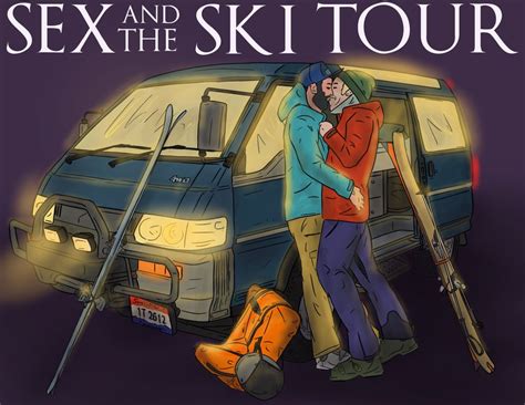 Sex And The Ski Tour Newbabeers Com