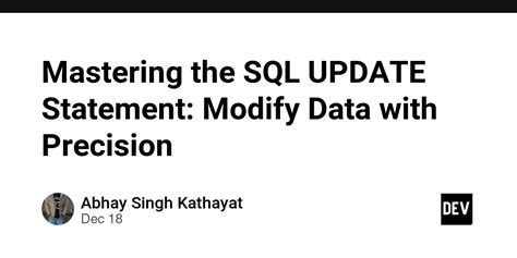 Mastering The Sql Update Statement Modify Data With Precision Dev