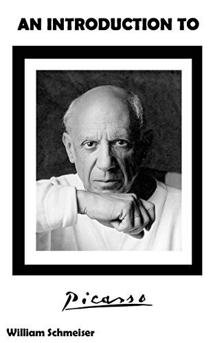 An Introduction To Picasso Ebook Schmeiser William