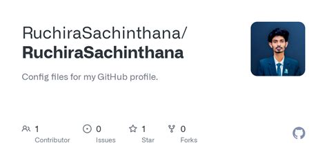 GitHub RuchiraSachinthana RuchiraSachinthana Config Files For My GitHub Profile
