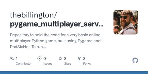 Github Thebillingtonpygamemultiplayerserver Repository To Hold The Code For A Very Basic