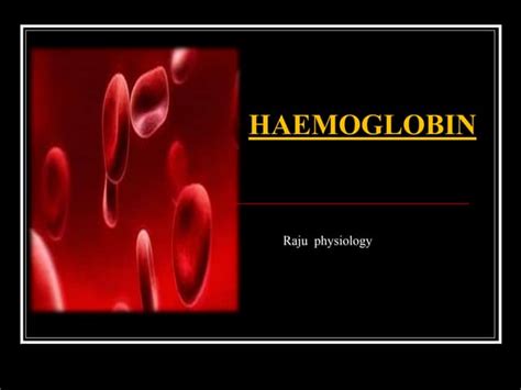 Haemogloin Ppt