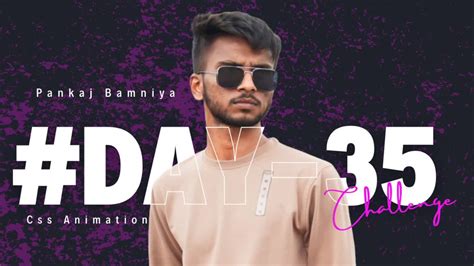 Pankaj Bamniya On Linkedin Day35 Css Webdevelopment Frontend Animation Javascript Uiux