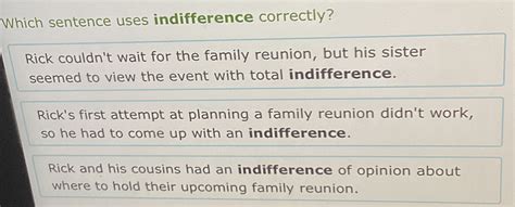 Which Sentence Uses Indifference Correctly Rick Couldnt Wait For The