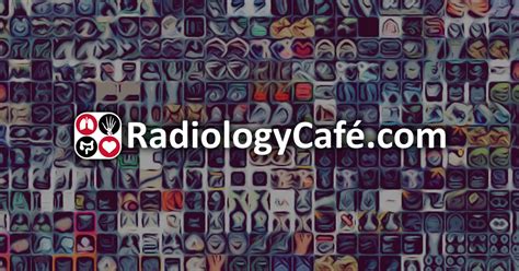 Radiology Cafe Radiology Cafe