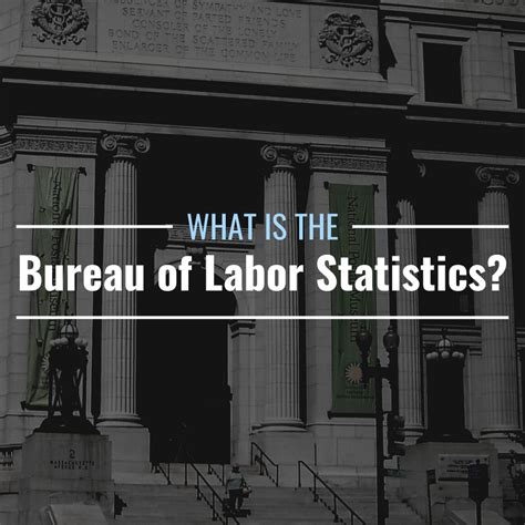 What Is The Bureau Of Labor Statistics Definition Function