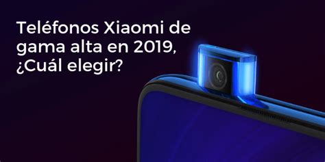 Tel Fonos Xiaomi De Gama Alta En Cu L Elegir Tienda Xiaomi Spain Tienda M Vil Spain