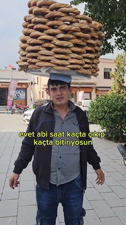 BaŞinin ÜstÜnde 300 Sİmİt Satiyor Youtube
