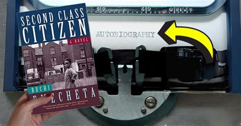 Why Is Second Class Citizen Seen As Semi Autobiography An In Depth
